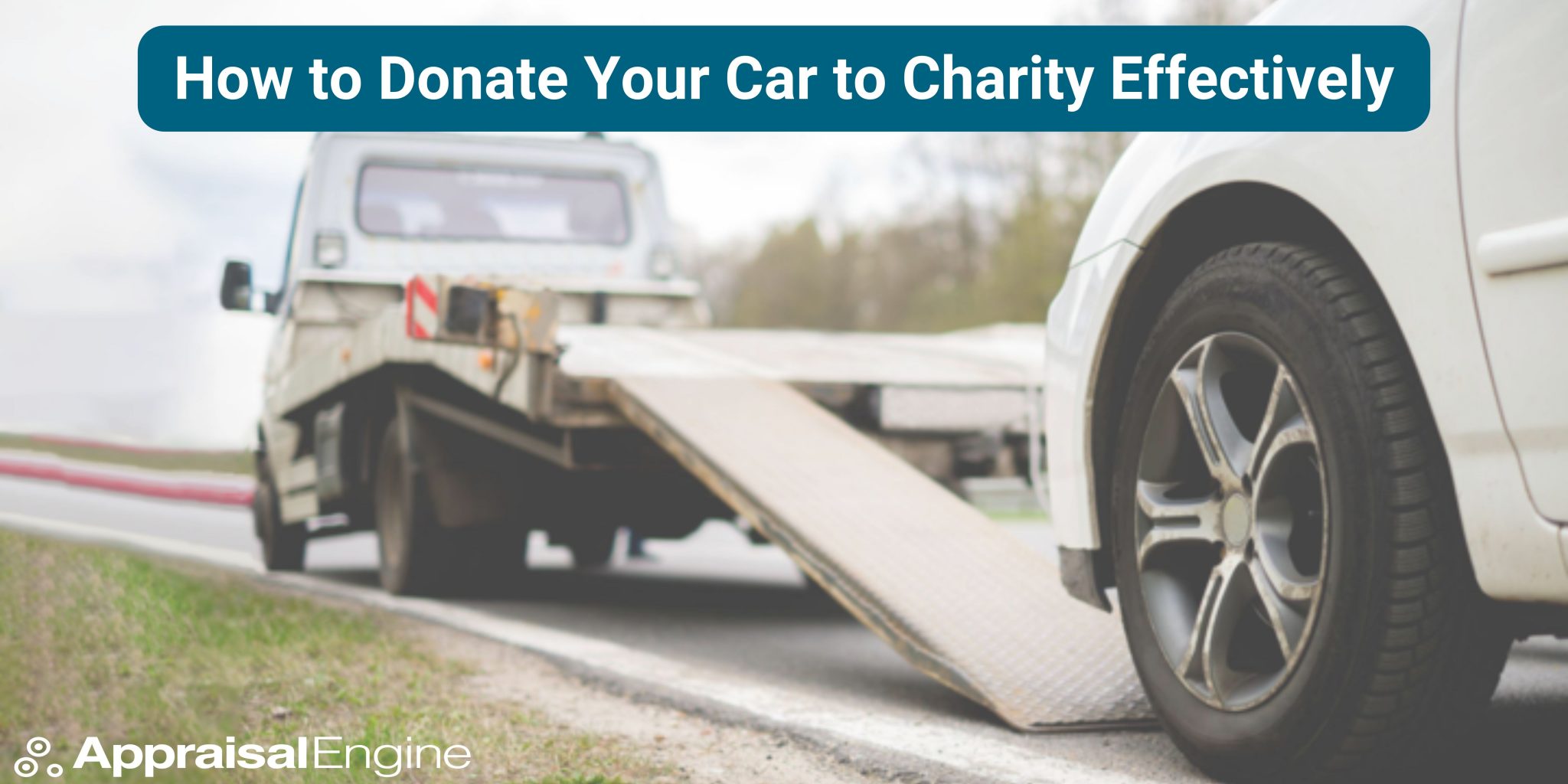 How to Donate Your Car to Charity Effectively - Charity Car Appraiser Inc.